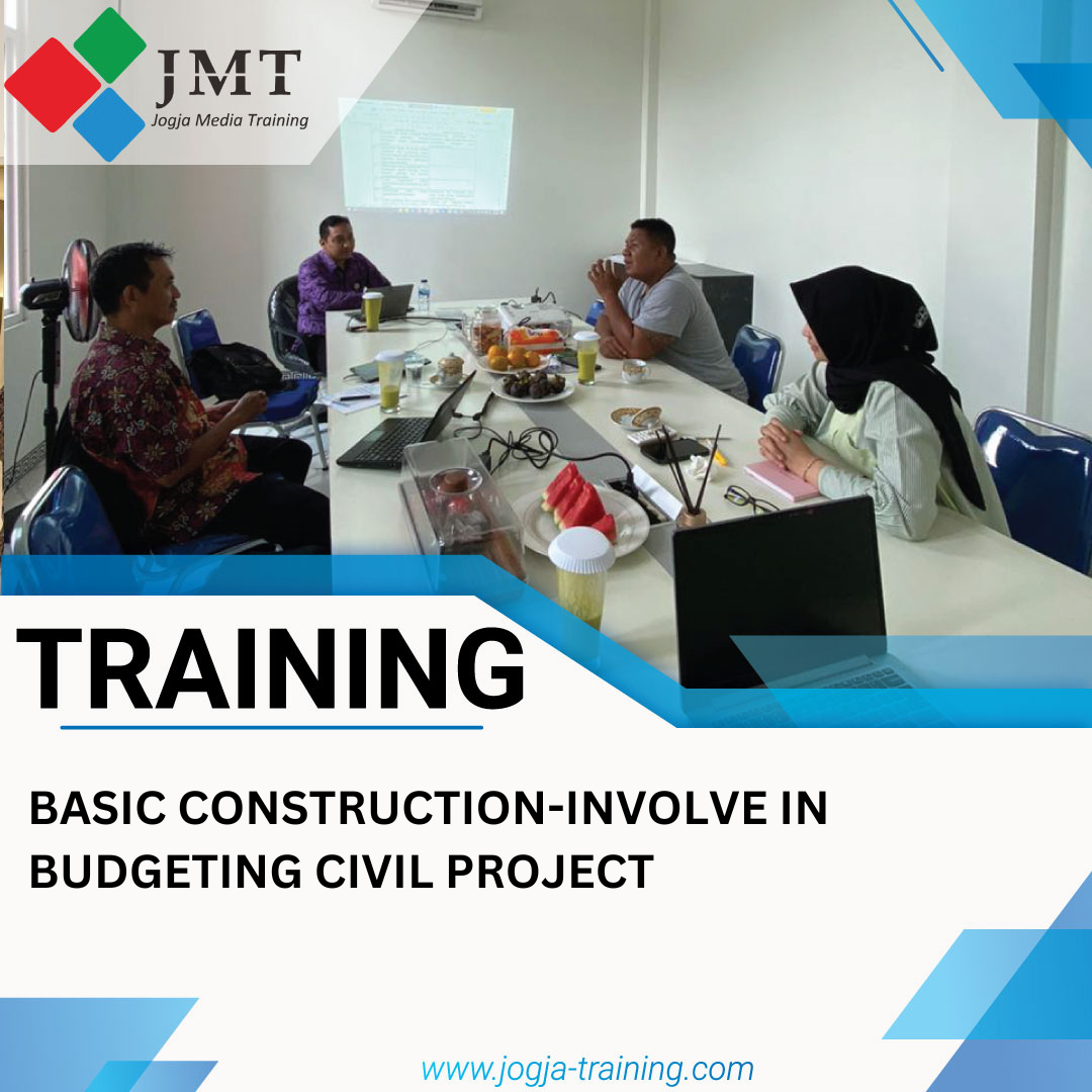 TRAINING BASIC CONSTRUCTION-INVOLVE IN BUDGETING CIVIL PROJECT | Jogja Training | Pilihan Solusi ...